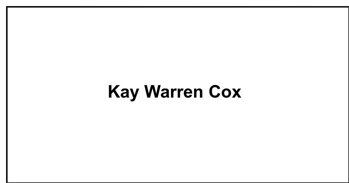 Obituary: Kay Warren Cox
