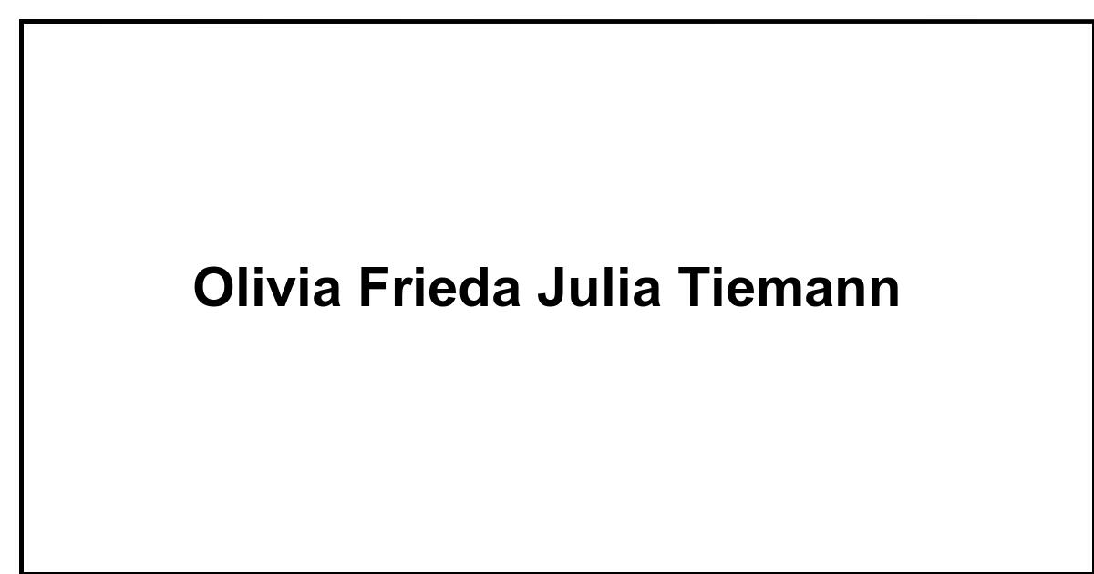 Obituary: Olivia Frieda Julia Tiemann